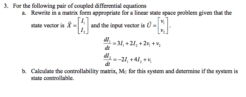 Solved For the following pair of coupled differential | Chegg.com