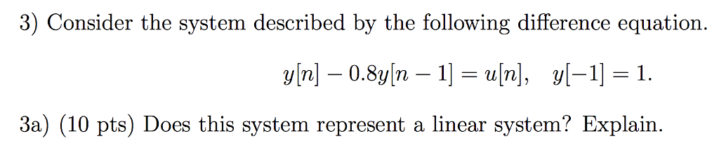 Solved 3) Consider the system described by the following | Chegg.com