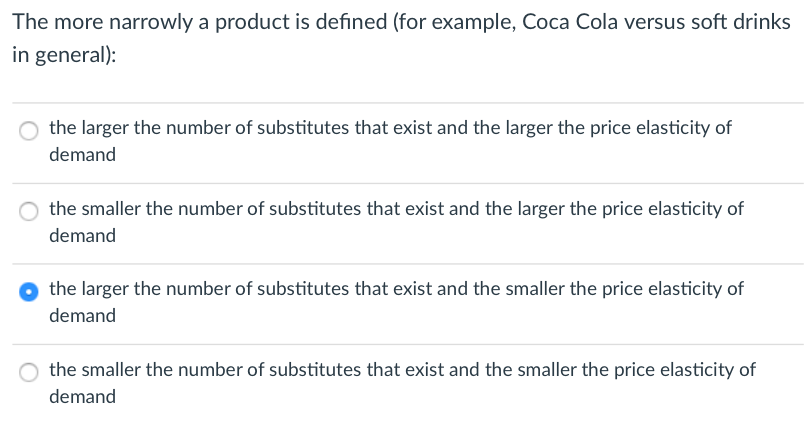 Solved The more narrowly a product is defined (for example, | Chegg.com