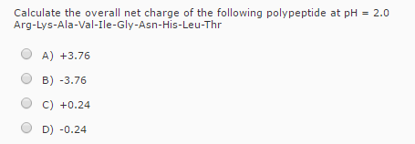 Solved Calculate the overall net charge of the following | Chegg.com