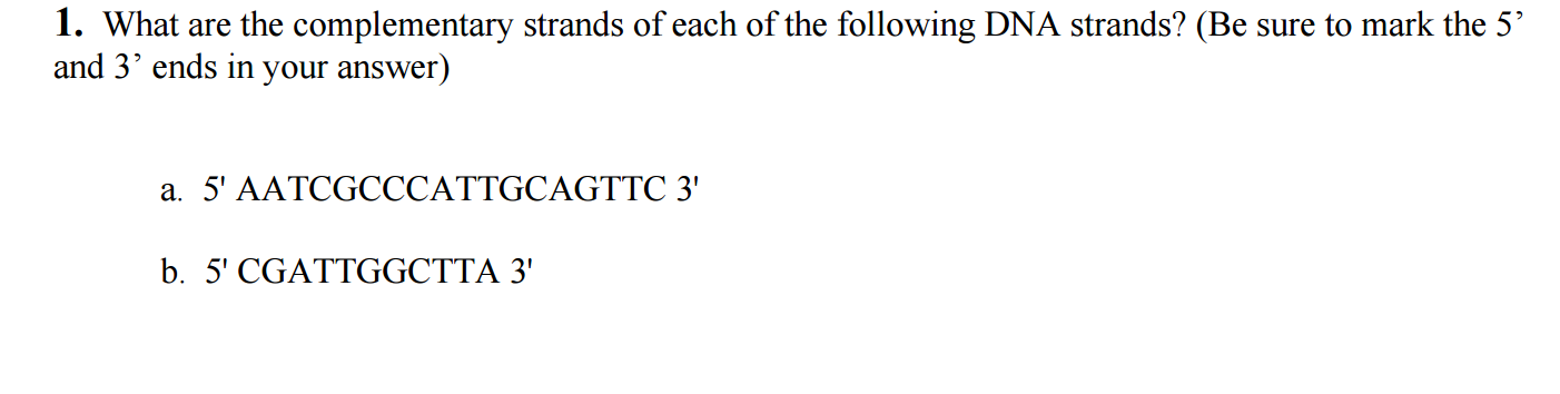 Solved What are the complementary strands of each of the | Chegg.com