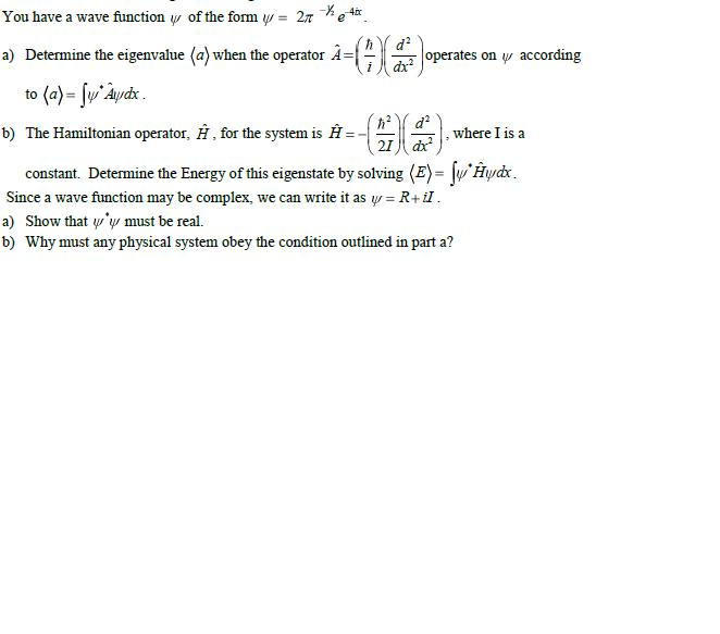 Solved You Have A Wave Function Psi Of The Form Psi