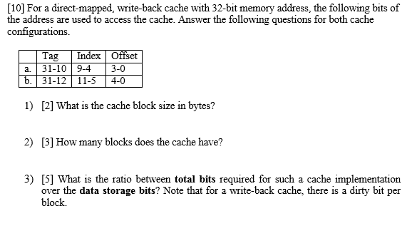Solved For a direct-mapped, write-back cache with 32-bit | Chegg.com