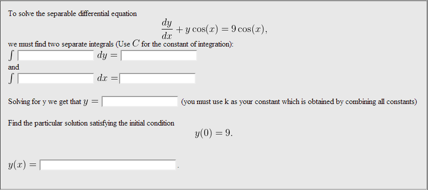 Solved To solve the separable differential equation we must | Chegg.com