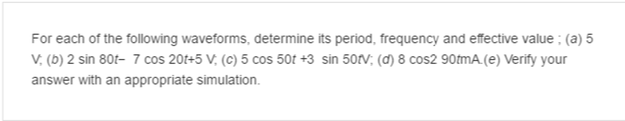 Solved For each of the following waveforms, determine its | Chegg.com