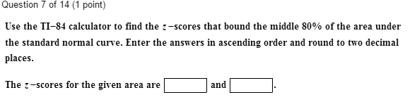 Solved Use the TI-84 calculator to find the z-scores that | Chegg.com