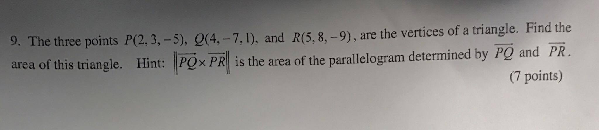 Solved The three points P(2, 3, -5), Q(4, -7, 1), and R(5, | Chegg.com