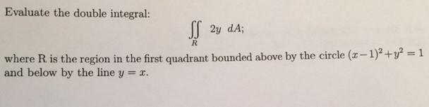 Solved Evaluate the double integral: Integral Integral_R 2y | Chegg.com