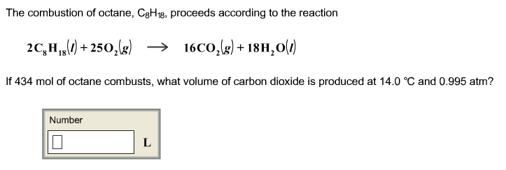 Solved The combustion of octane, C8H18, proceeds according | Chegg.com
