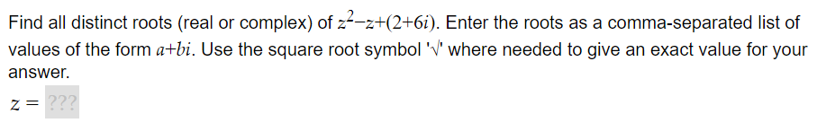 Solved Find all distinct roots (real or complex) of | Chegg.com