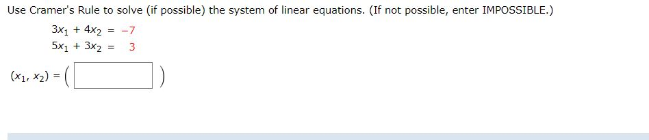 Solved Use Cramer's Rule to solve (if possible) the system | Chegg.com