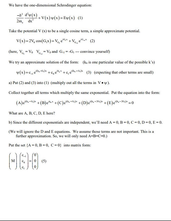 Solved We have the one-dimensional Schrodinger equation 2m, | Chegg.com