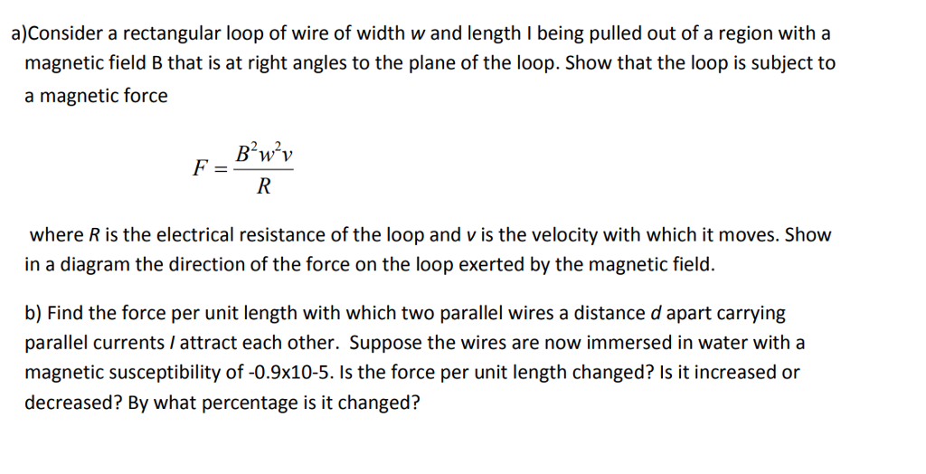 Solved a)Consider a rectangular loop of wire of width w and | Chegg.com