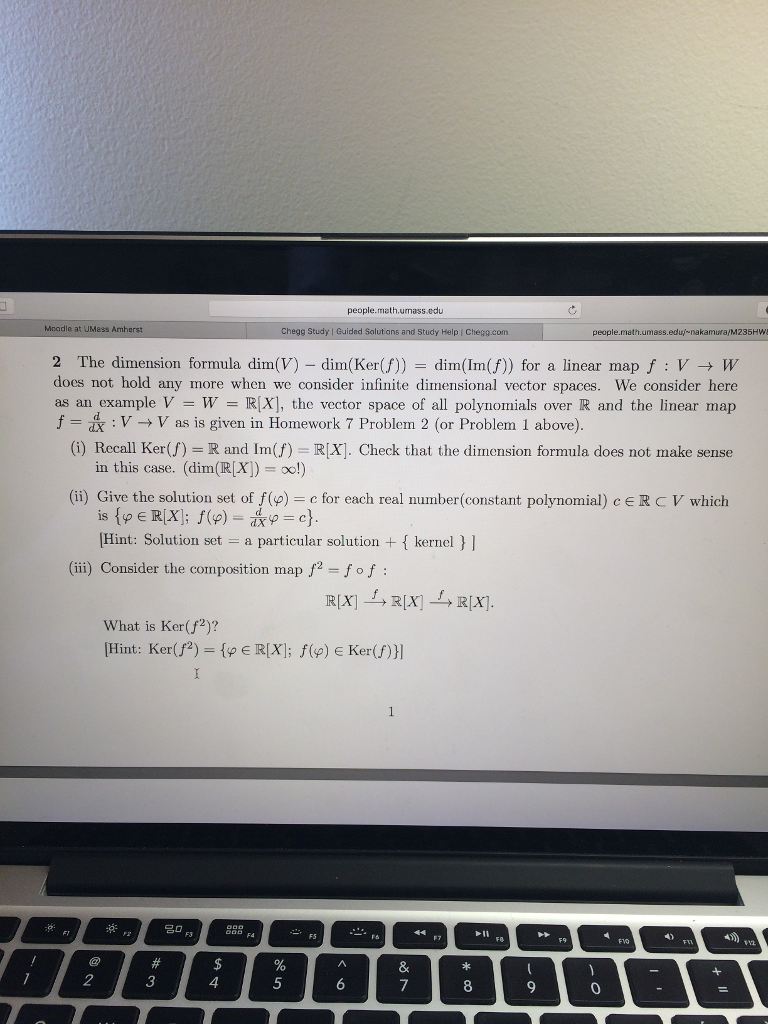 The dimension formula dim (V) - dim (Ker (f)) = dim | Chegg.com