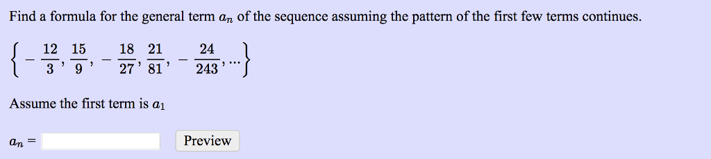 Solved Find a formula for the general term an of the | Chegg.com