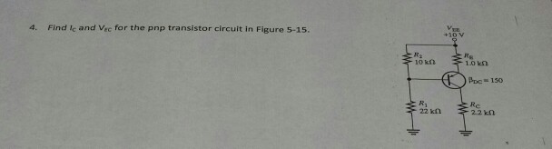 Solved Find I_C and V_BC for the pnp transistor circuit in | Chegg.com