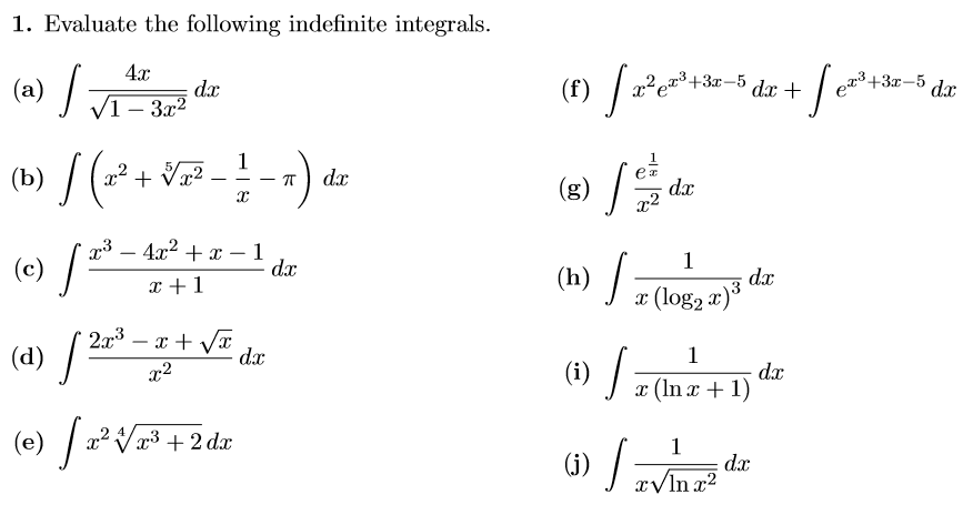 Solved Evaluate the following indefinite integrals. | Chegg.com