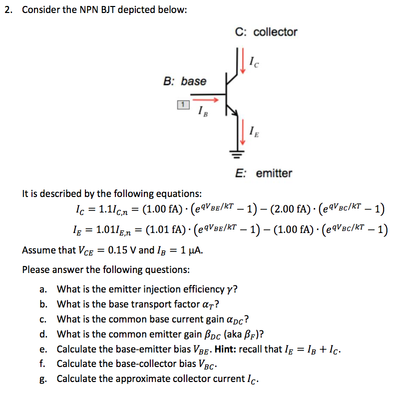 Consider the NPN BJT depicted below: It is described | Chegg.com