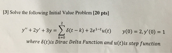 Solved Solve the following Initial Value Problem where | Chegg.com