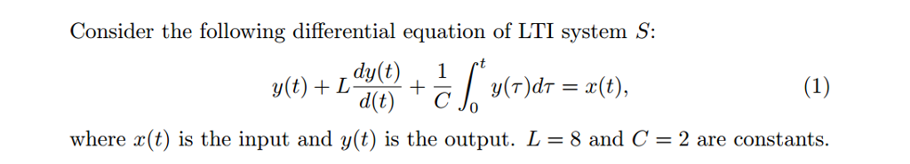 Solved Consider the following differential equation of LTI | Chegg.com