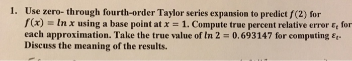 Solved Use zero- through fourth-order Taylor series | Chegg.com