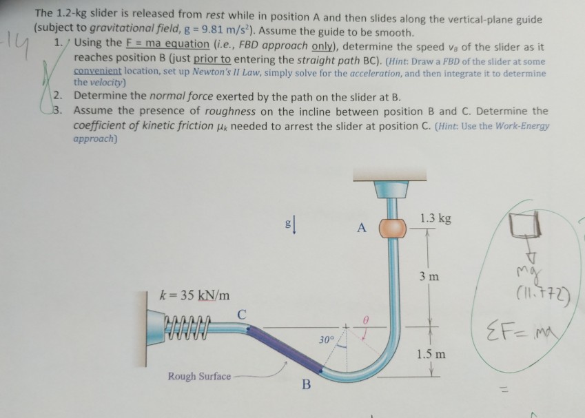 Solved The 1.2-kg slider is released from rest while in | Chegg.com