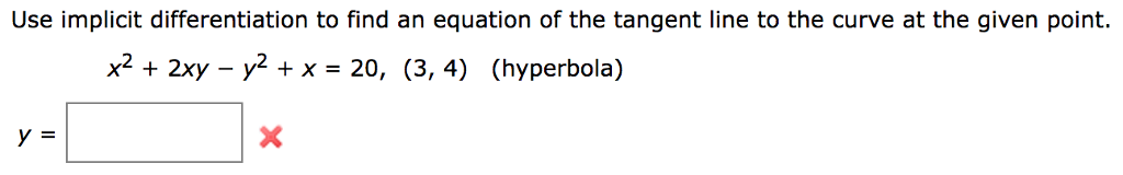 Solved Use implicit differentiation to find an equation of | Chegg.com