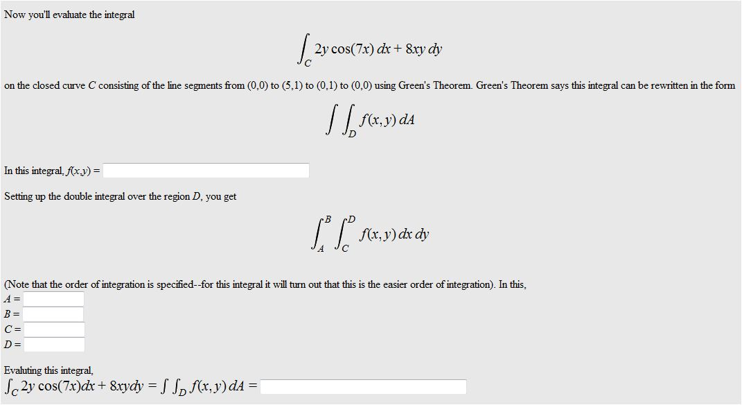 Solved Now you'll evaluate the integral C 2y cos(7x) dx + | Chegg.com