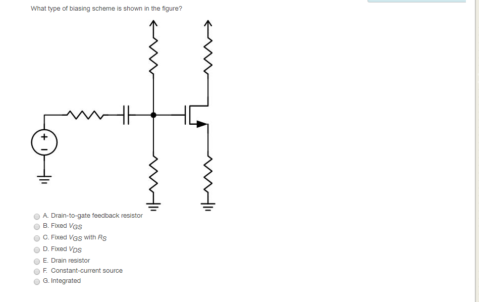 Solved What type of biasing scheme is shown in the figure? O | Chegg.com