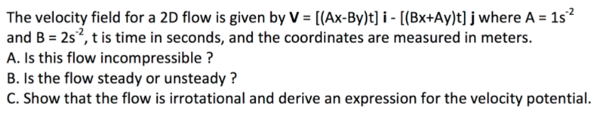 Solved The velocity field for a 2D flow is given by V = | Chegg.com