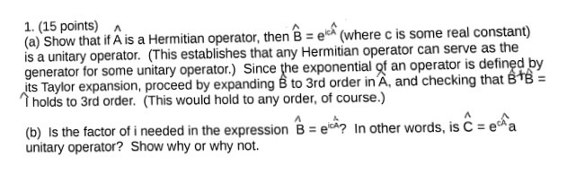 Solved Show that if A cap is a Hermitian operator, then B | Chegg.com