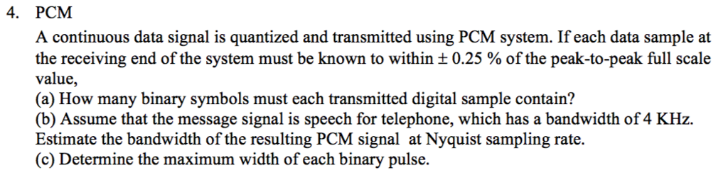 Solved 4. PCM A continuous data signal is quantized and | Chegg.com