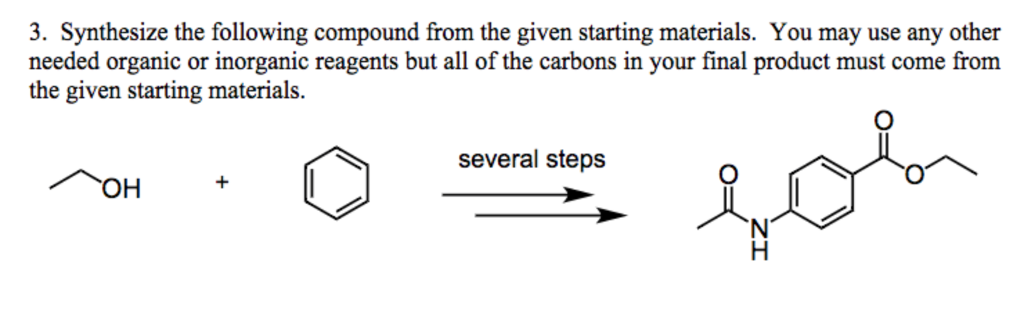 Solved 3. Synthesize the following compound from the given | Chegg.com