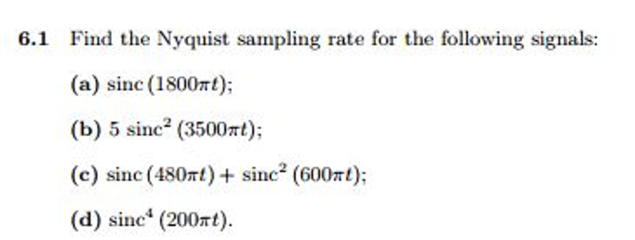 Solved Find the Nyquist sampling rate for the following | Chegg.com