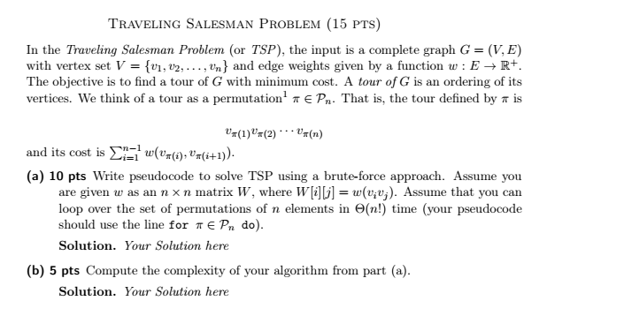 Solved In the Traveling Salesman Problem (or TSP), the input | Chegg.com