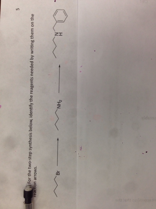 Solved For the two - step synthesis below, identify the | Chegg.com