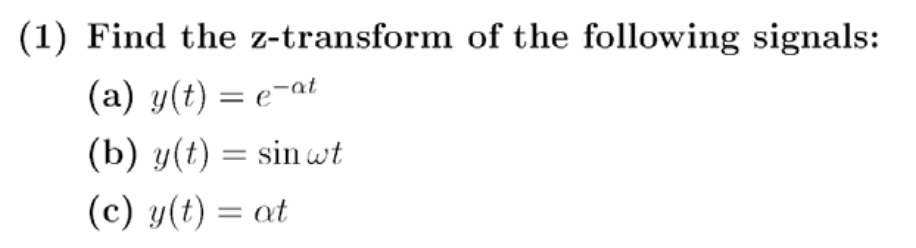 Solved Find the z-transform of the following signals: (a) | Chegg.com
