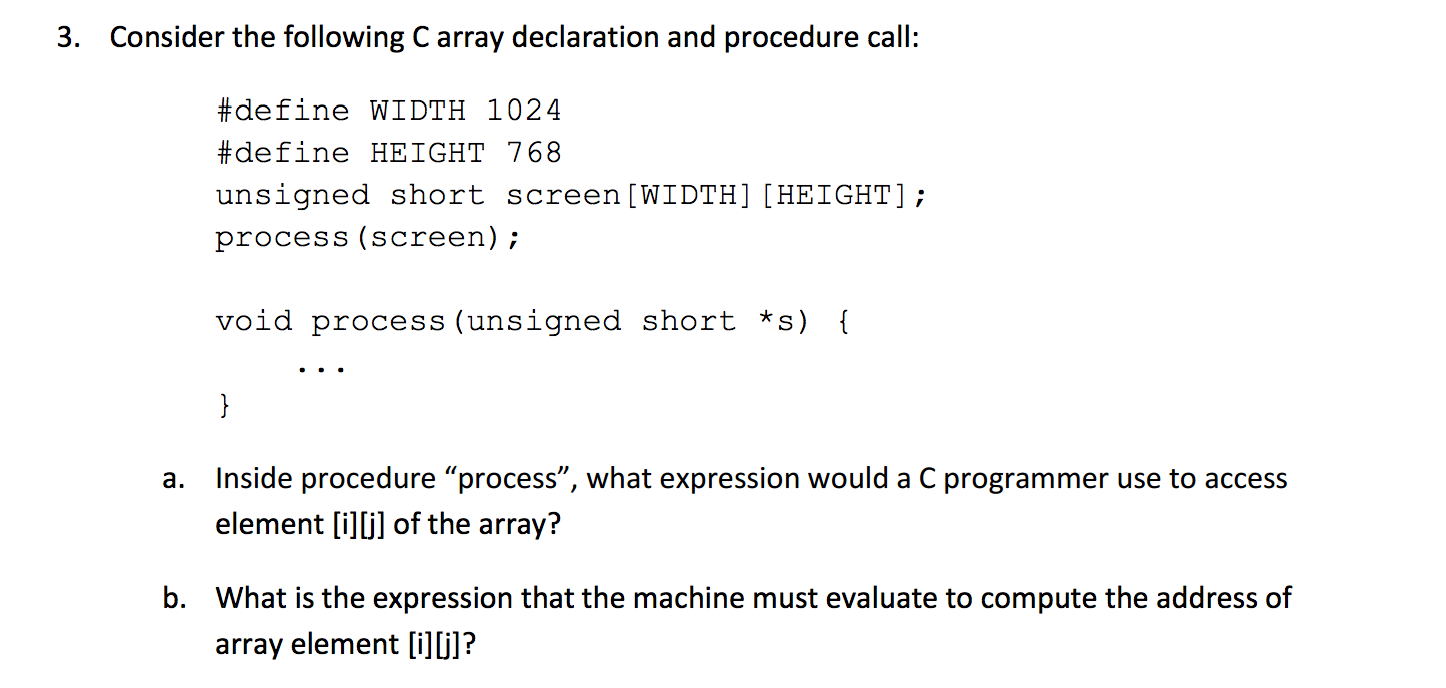 Solved Consider the following C array declaration and | Chegg.com Solved Consider the following C array declaration and | Chegg.com