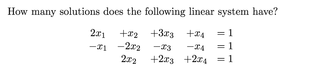 Solved How many solutions does the following linear system | Chegg.com