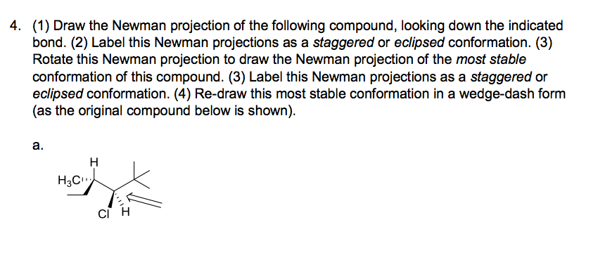 Solved 4. (1) Draw the Newman projection of the following | Chegg.com