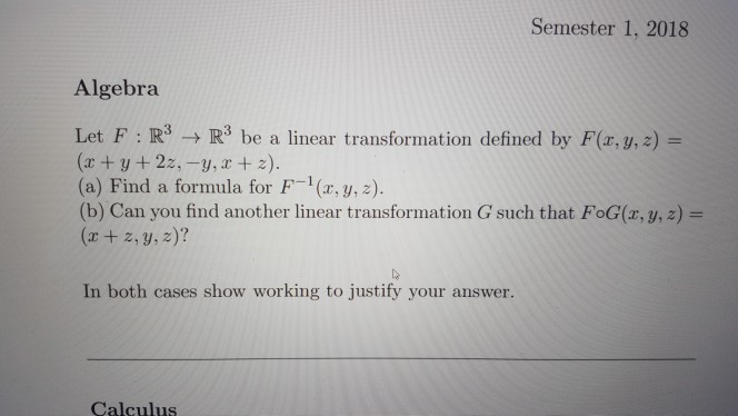 Solved Semester 1, 2018 Algebra Let F : R3 ? R3 be a linear | Chegg.com