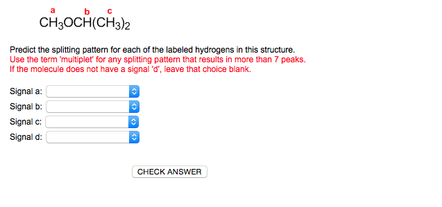 Solved a b c CH3OCH(CH3)2 Predict the splitting pattern for | Chegg.com