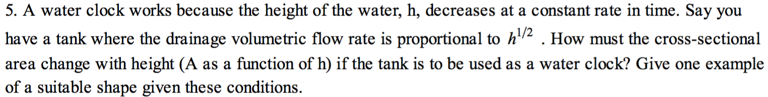 A water clock works because the height of the water, | Chegg.com