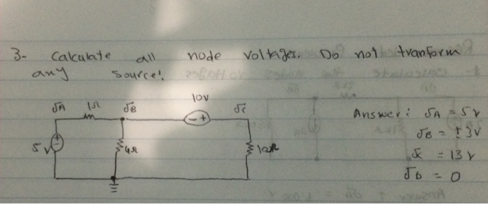 Solved Calculate all node voltage. Do not transform any | Chegg.com
