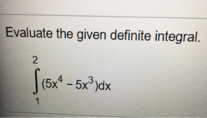 Solved Evaluate the given definite integral integral_1^2 | Chegg.com