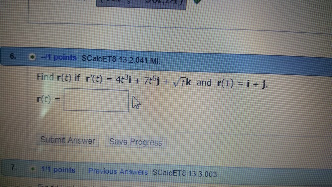 Solved 6. + 내 points scalcET8 13.2.041,MI Find r(t) if r'(t) | Chegg.com