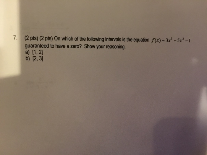 Solved On which of the following intervals is the equation | Chegg.com