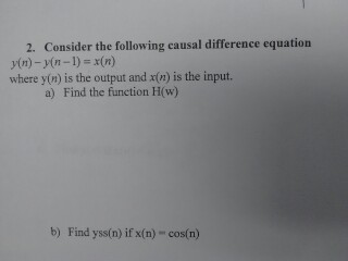 Solved Consider the following causal difference equation | Chegg.com
