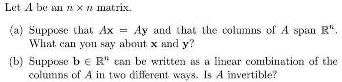 Solved Let A be an n Times n matrix. Suppose that Ax = Ay | Chegg.com