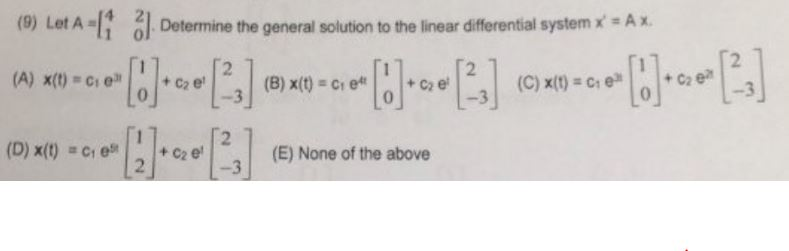 Solved (9) Let A Tr 01 Determine the general solution to the | Chegg.com